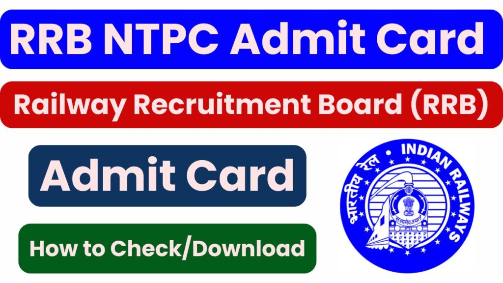 RRB NTPC Admit Card 2025 Released Now Download E Call Letter